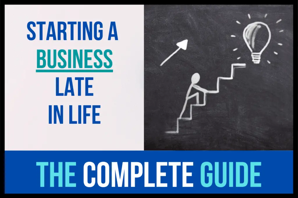 Starting a Business Late in Life: The Complete Guide (2020) - Aging Greatly